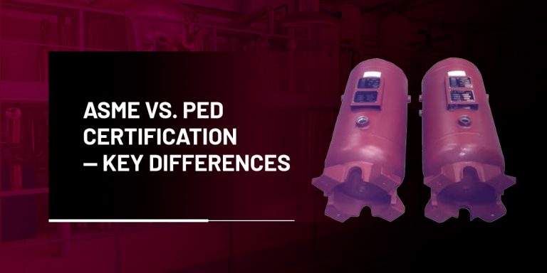 ASME vs. PED Certification — Key Differences | BEPeterson